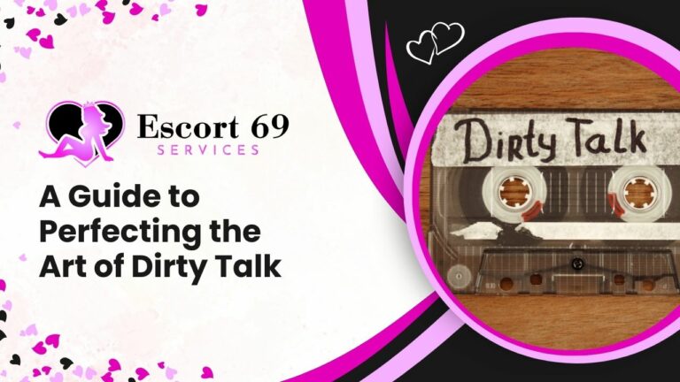 A Guide to Perfecting the Art of Dirty Talk